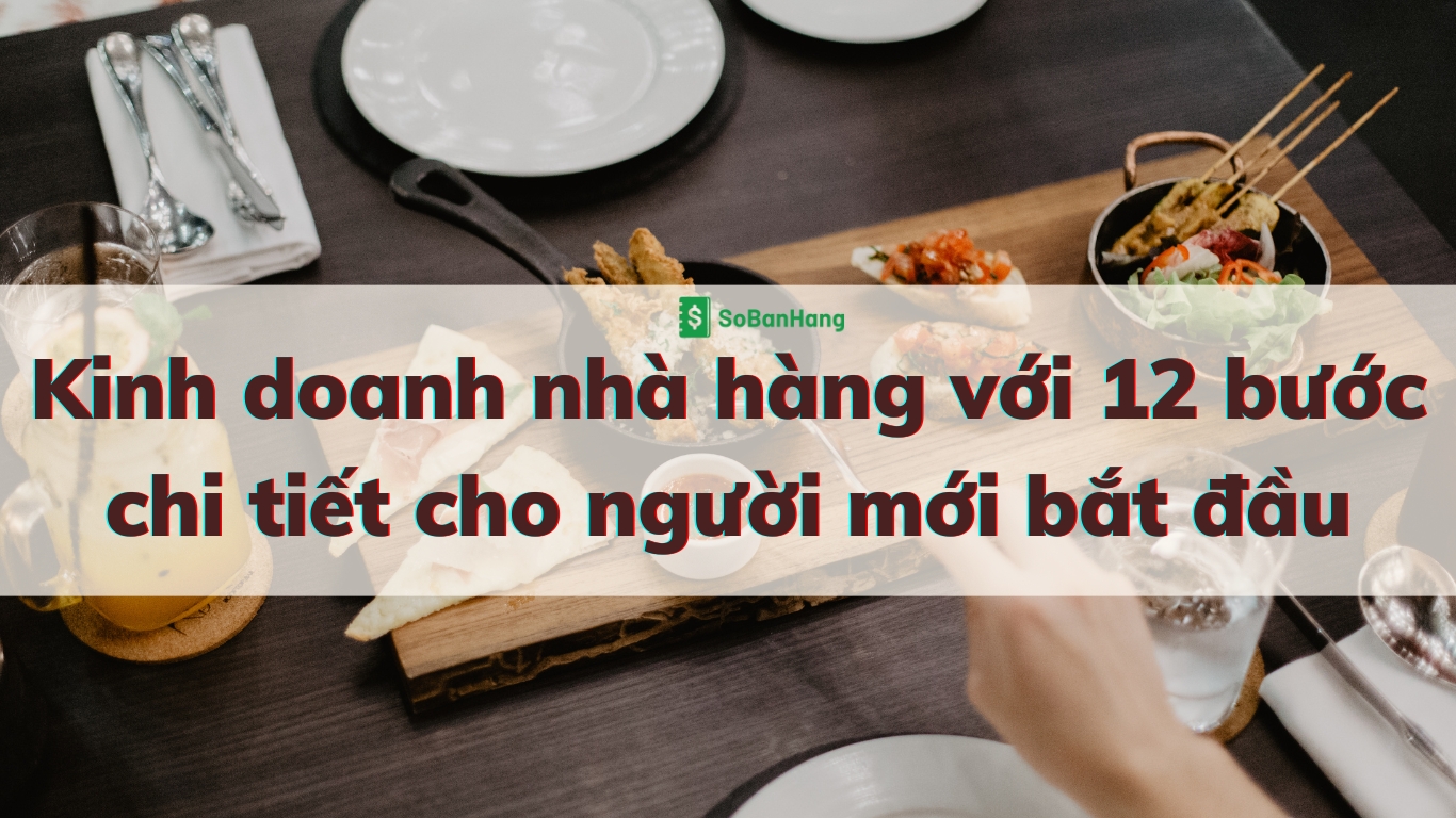 Kinh doanh nhà hàng với 12 bước chi tiết cho người mới bắt đầu - Sổ Bán ...