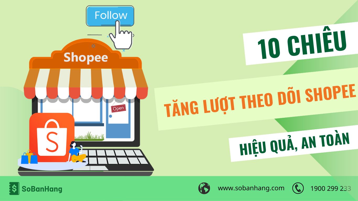 10 "chiêu" tăng follow Shopee hiệu quả và an toàn mới nhất 2025 - Sổ ...