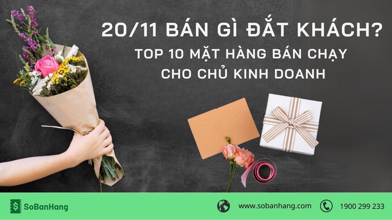 20/11 bán gì đắt khách? Top 10 mặt hàng cho chủ kinh doanh - Sổ Bán Hàng