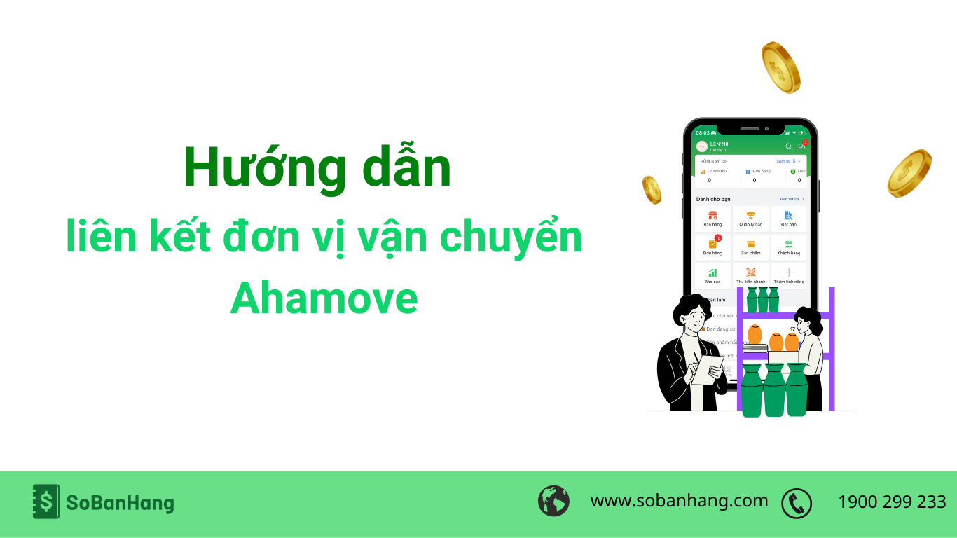 Hướng dẫn liên kết đơn vị vận chuyển Ahamove - Sổ Bán Hàng